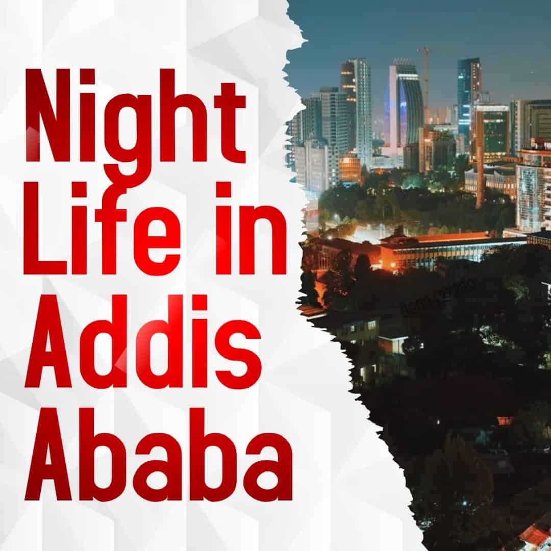 Night Life in Addis Ababa